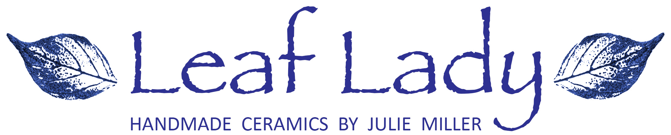 Leaf Lady – Handmade Ceramics by Julie Miller